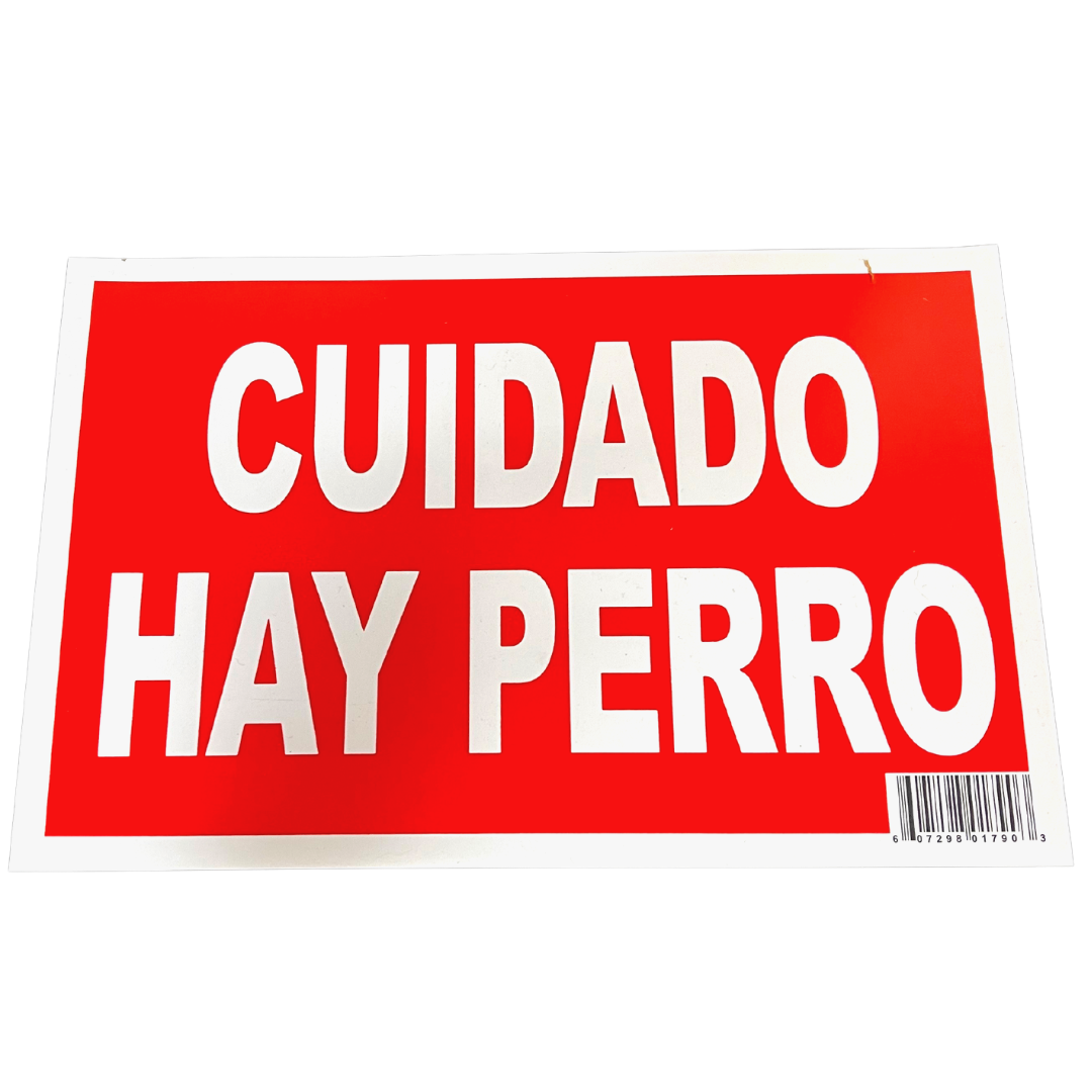 PLASTIC SIGN “CUIDADO HAY PERRO” - Sedco Corp.