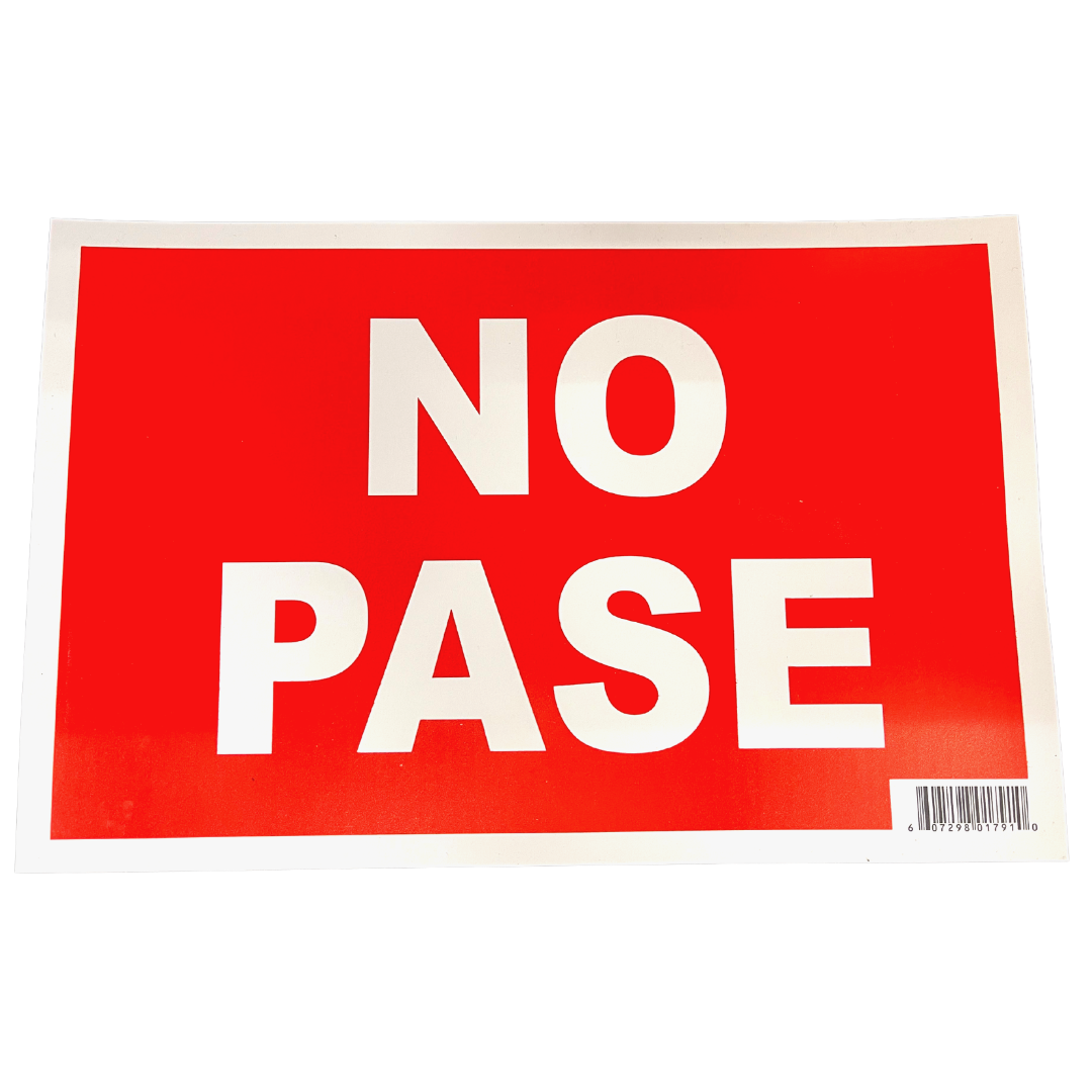 PLASTIC SIGN “NO PASE” - Sedco Corp.